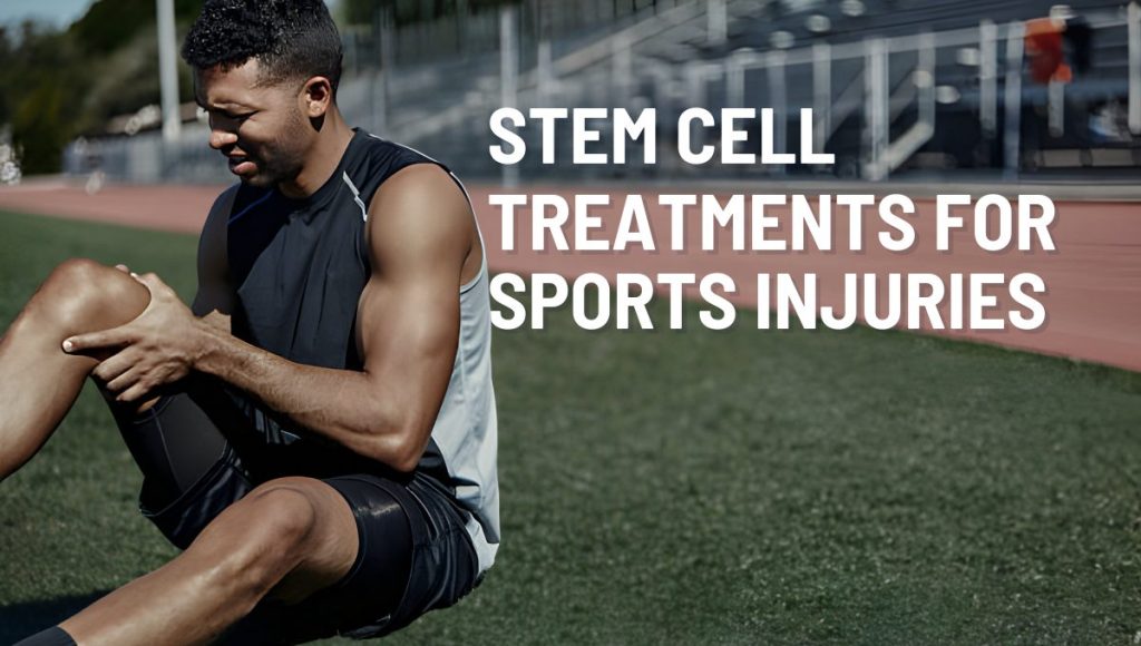 Stem Cell Treatments for Sports Injuries: A Revolutionary Approach to ...
